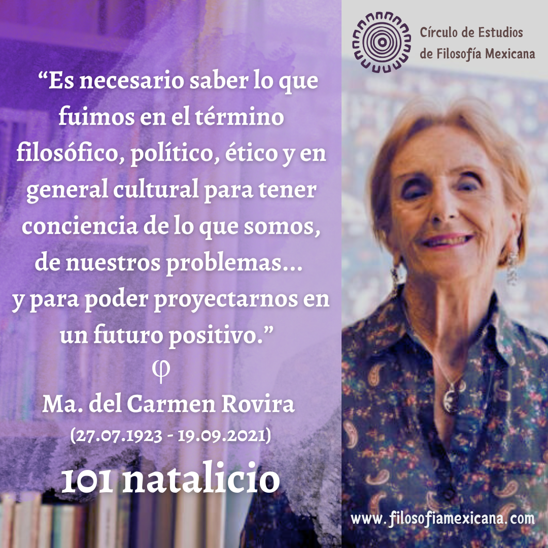 101 natalicio de Carmen Rovira – Centro de Estudios de Filosofía Mexicana